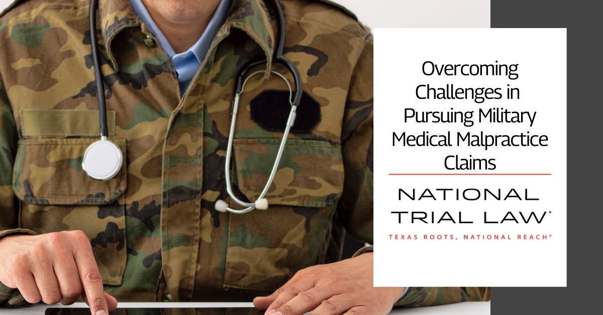 Overcoming Challenges in Pursuing Military Medical Malpractice Claims